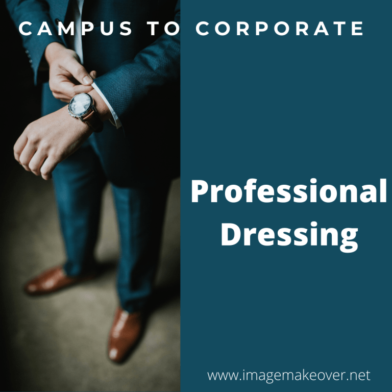 Professional Dressing Skills – Campus To Corporate – Imagemakeover