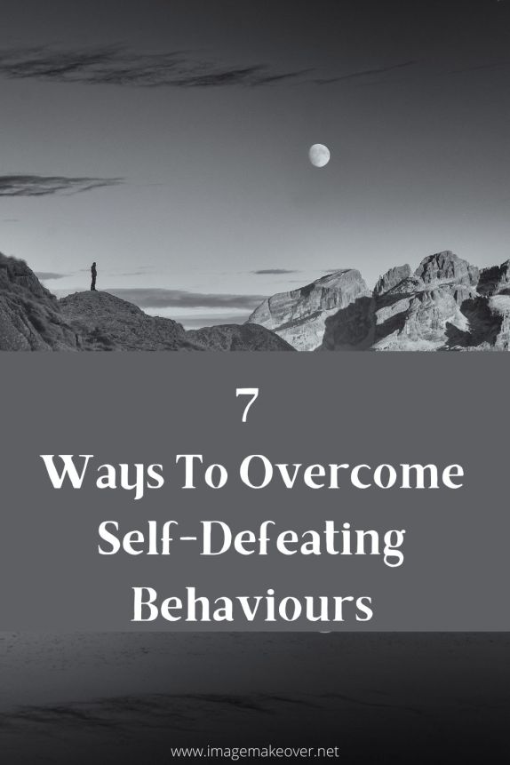 How To Deal With Self-Defeating Behaviors? #CauseAChatter – Imagemakeover