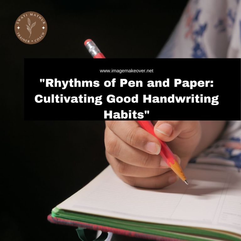 “Rhythms of Pen and Paper: Cultivating Good Handwriting Habits ...